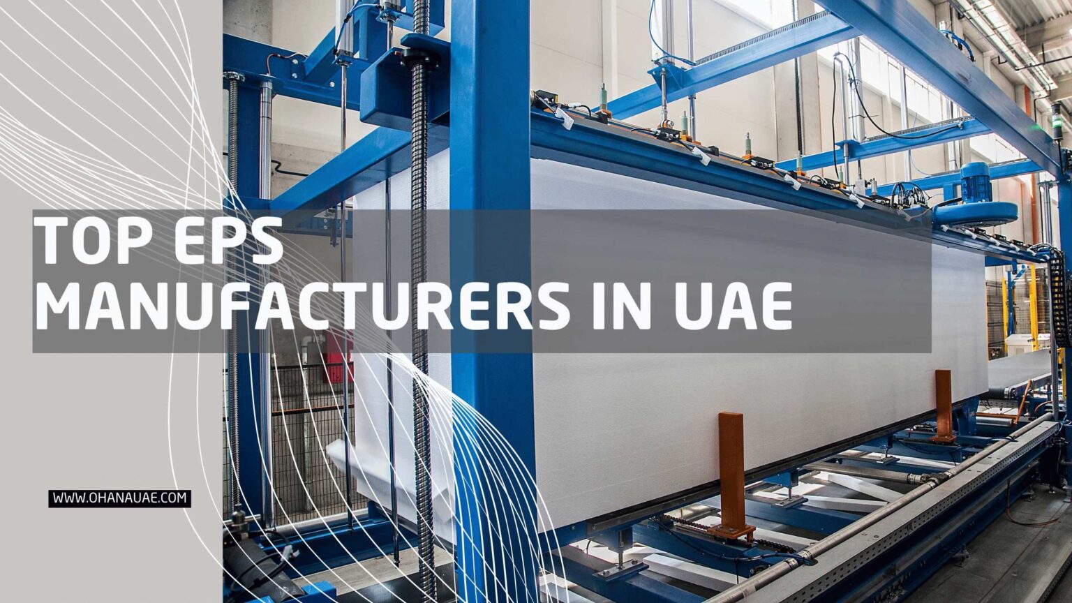 Top 7 EPS Manufacturers in Dubai & UAE | Best Polystyrene Suppliers